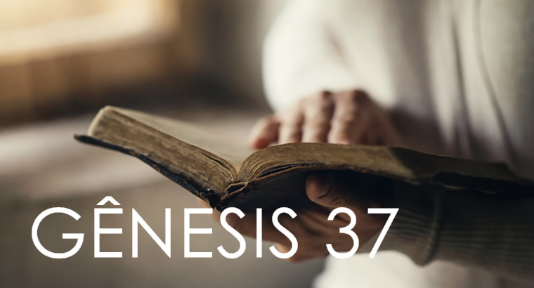 GÊNESIS 37 - LER GÊNESIS 37 NA BÍBLIA ONLINE